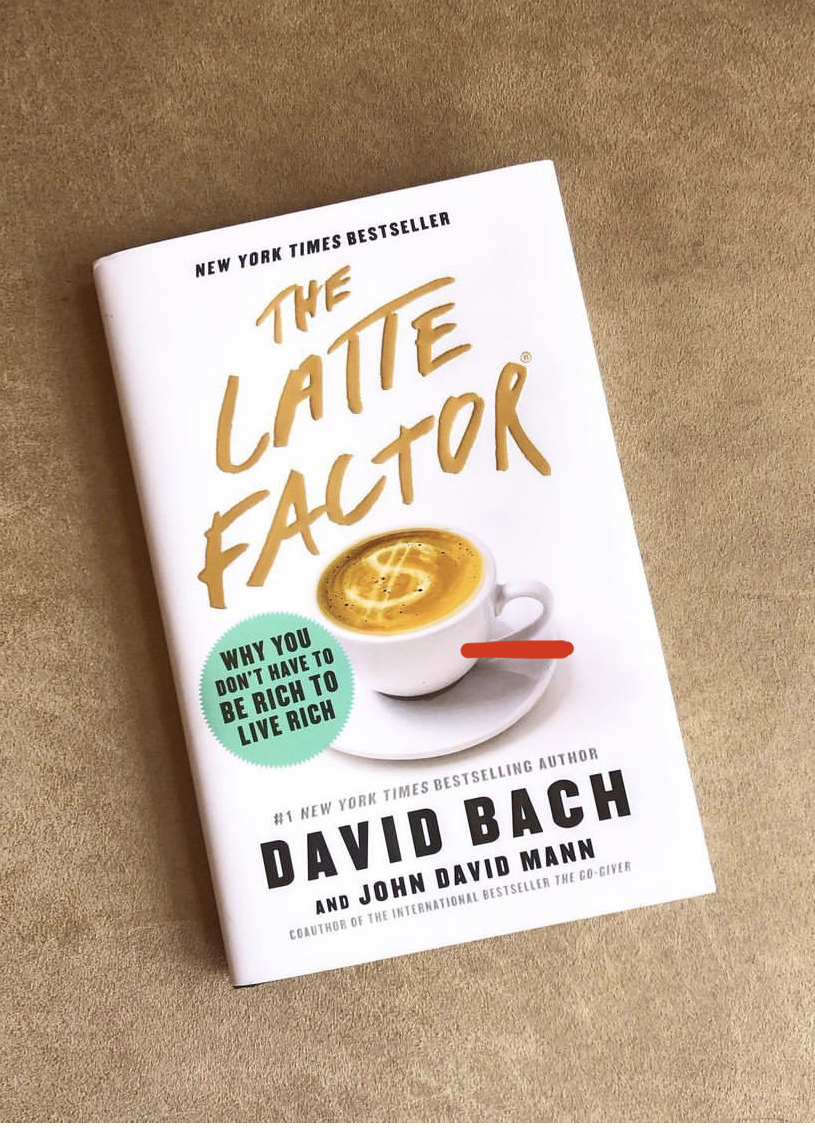 A Review of The Latte Factor – A Growth Mindset